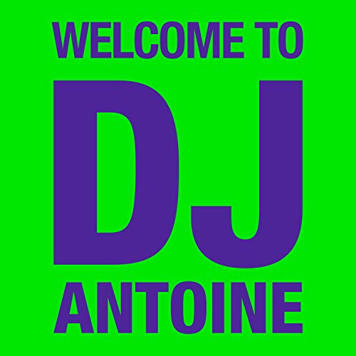 Play Welcome to DJ Antoine by Dj Antoine on Amazon Music