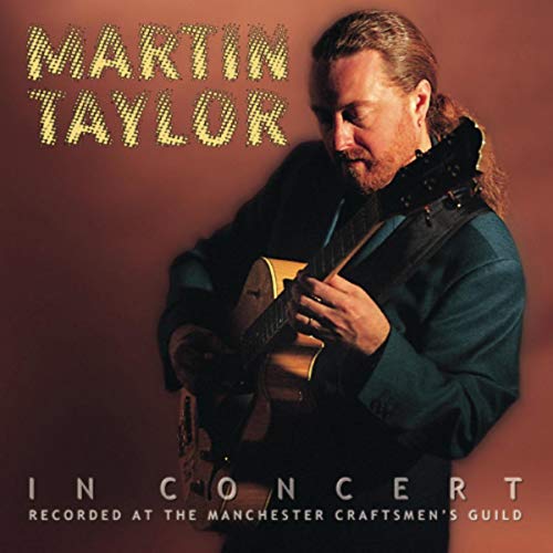 Martin Taylor In Concert von Martin Taylor bei Amazon Music - Amazon.de