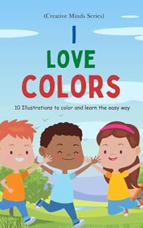 I LOVE COLORS: 10+ Illustrations to Color & Learn eBook : VANACHARLA ...