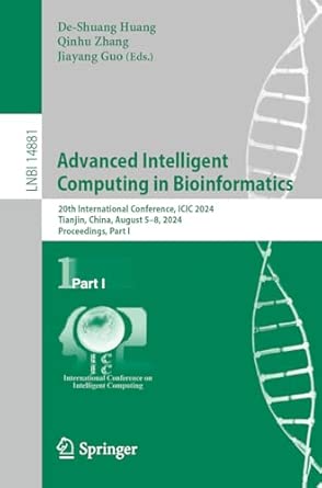 Advanced Intelligent Computing in Bioinformatics: 20th International ...