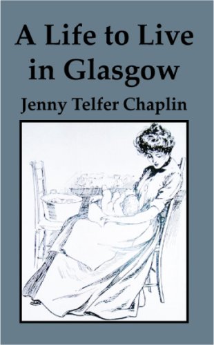 A Life to Live in Glasgow: Amazon.co.uk: Chaplin, Jenny Telfer ...