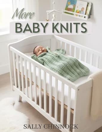 More Baby Knits: 6 adorable knitting patterns for the bundles of joys ...