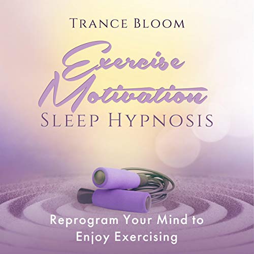 Amazon.com: Exercise Motivation Sleep Hypnosis: Reprogram Your Mind to ...