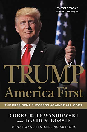 Amazon.com: Trump: America First: The President Succeeds Against All ...