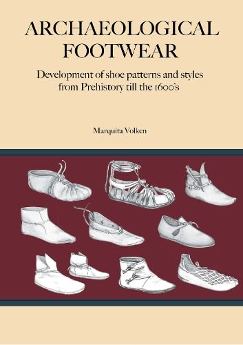 Archaeological Footwear: Development of shoe patterns and styles from ...