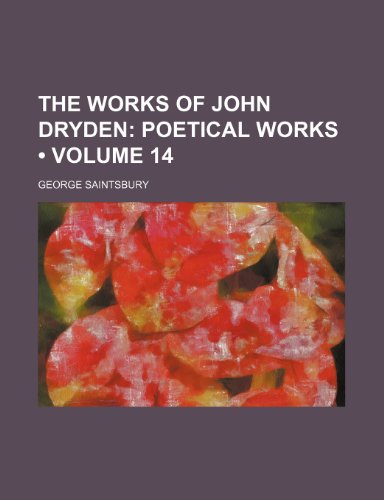 『The Works of John Dryden (Volume 14); Poetical - 読書メーター