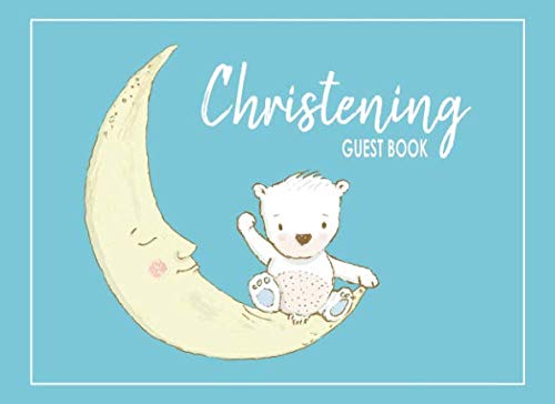 Christening: Celebratory Book with Space for up to 100 Guests to Leave ...