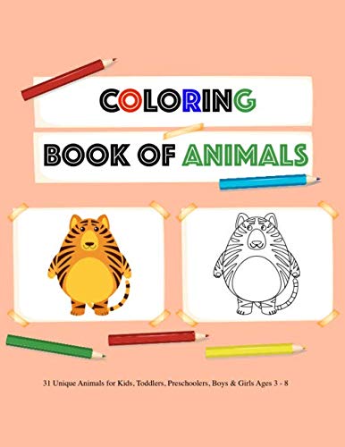 Coloring Book of Animals: 31 Unique Animals for Kids, Toddlers ...