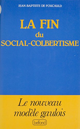 La Fin du social-colbertisme (Documents) (French Edition) eBook ...