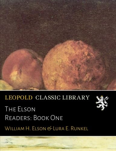 The Elson Readers: Book One: Elson, William H., Runkel, Lura E.: Amazon ...