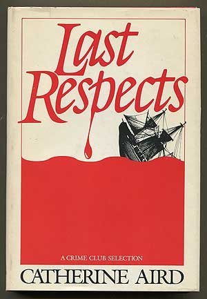 Last Respects: Aird, Catherine: 9780385182560: Amazon.com: Books
