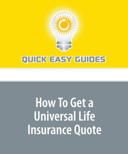 How To Get a Universal Life Insurance Quote: unknown author ...