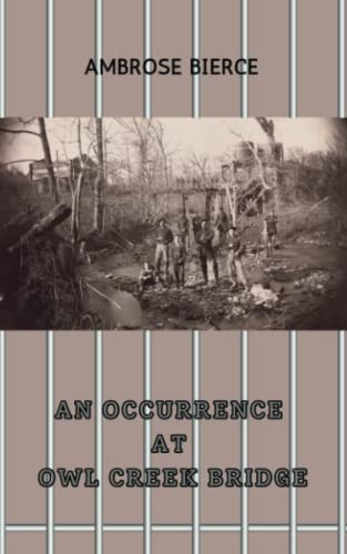 『An Occurrence at Owl Creek Bridge "Annotated"』｜感想・レビュー - 読書メーター
