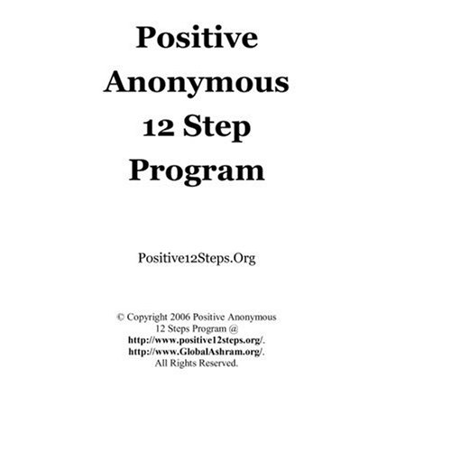 Positive Anonymous 12 Step Program: Brown, Vasu K.: 9781419644825 ...