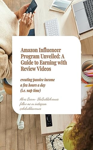 Amazon.com: Amazon Influencer Program Unveiled: A Guide to Earning with ...