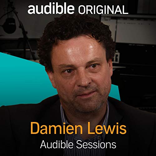 Damien Lewis: Audible Sessions: FREE Exclusive Interview (Audio ...