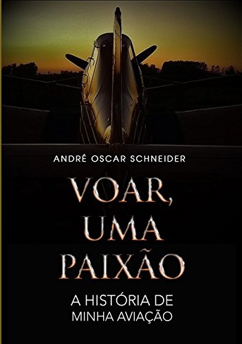 VOAR, UMA PAIXAO: 9788553047345: Amazon.com: Books