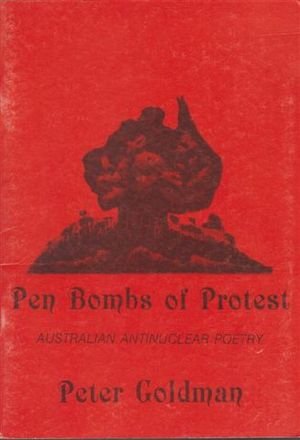 Pen Bombs of Protest: Peter Goldman: 9780959037012: Amazon.com: Books