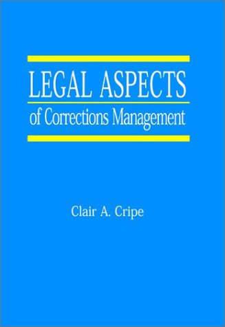 Amazon.com: Legal Aspects of Corrections Management: 9780763725075 ...