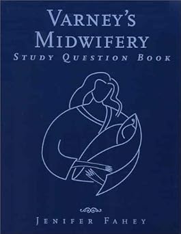 Varney's Midwifery Study Question Book: .: 9780763716417: Medicine ...