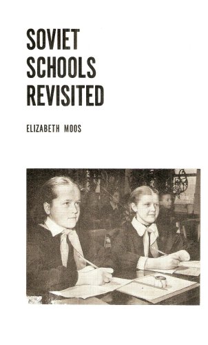 Soviet Schools Revisited 1960: Elizabeth Moos: Amazon.com: Books