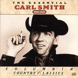 The Essential Carl Smith (1950-1956) (Audio Cassette): Amazon.ca: Music