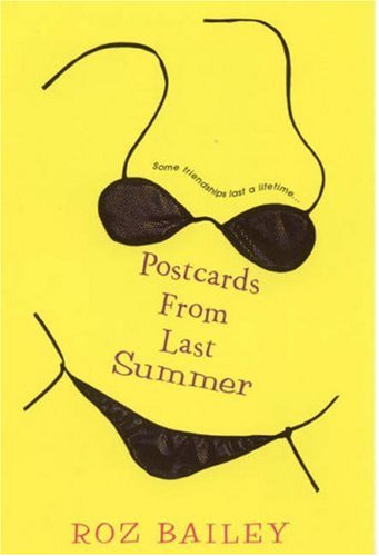 Postcards From Last Summer: Bailey, Roz: 9780758205674: Amazon.com: Books