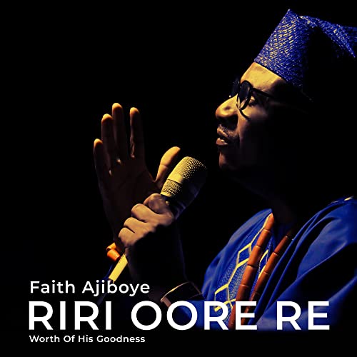 Reproducir Riri Oore Re de Faith Ajiboye en Amazon Music