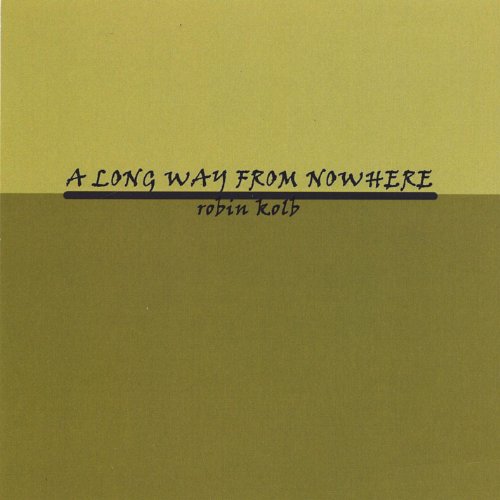 A Long Way from Nowhere von Robin Kolb bei Amazon Music - Amazon.de