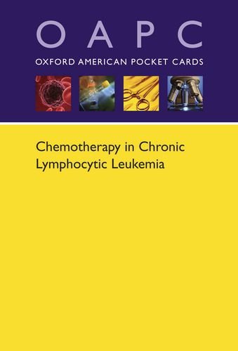 Chemotherapy for Chronic Lymphocytic Leukemia (Oxford American Pocket ...