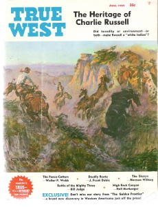TRUE WEST: Stories of the Real West: Volume 10, No. 5: May-June, 1963 ...