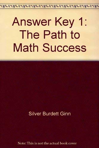 Mathematics, Answer Key to 3, The Path to Math Success!: Silver Burdett ...