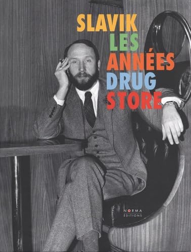 Slavik: Les années Drugstore : Bonafoux, Pascal, Knapp, Peter, Cerf de ...