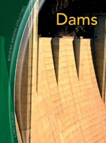 Amazon.com: Dams (Building Amazing Structures): 9780431000947 ...