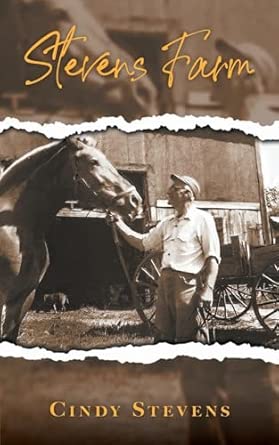 Stevens Farm: A Collections Memories: Stevens, Cindy: 9798893760637 ...