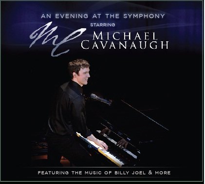 Michael Cavanaugh - Michael Cavanaugh: An Evening at the Symphony CD ...