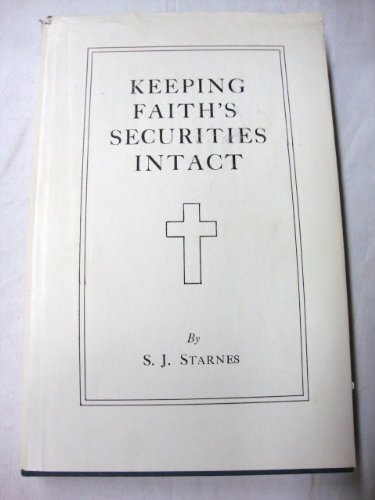 Keeping Faith's Securities Intact: S. J Starnes: Amazon.com: Books