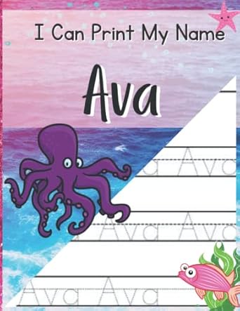I Can Print My Name Ava: A Fun and Educational How To Print Workbook ...