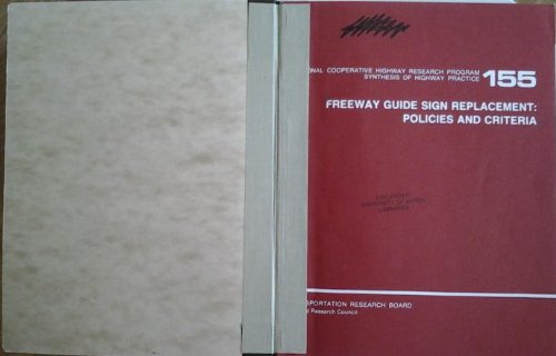 Freeway guide sign replacement: Policies and criteria (Synthesis of ...