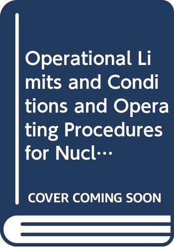 Operational Limits and Conditions and Operating Procedures for Nuclear ...