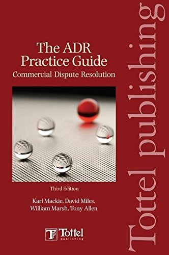 ADR Practice Guide: Commercial Dispute Resolution Third Edition: Amazon ...