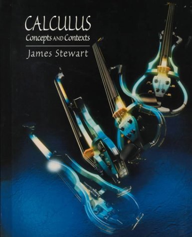Calculus: Concepts and Contexts (Combined Single and Multivariable ...