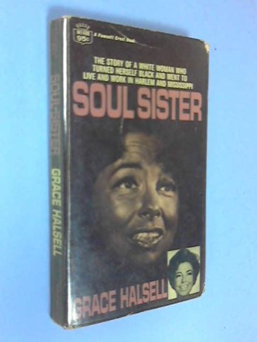 Soul Sister: Grace Halsell: Amazon.com: Books