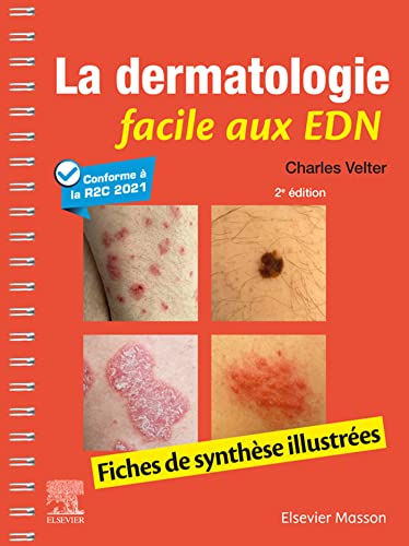 La dermatologie facile aux EDN: Fiches de synthèse illustrées eBook ...