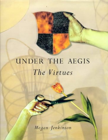 Megan Jenkinson: Under the Aegis-The Virtues: Jenkinson, Megan ...