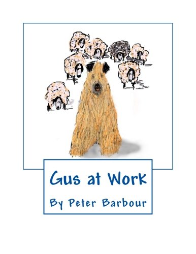 Gus at Work: Barbour, Peter, Barbour, Peter, Barbour, Barbara ...