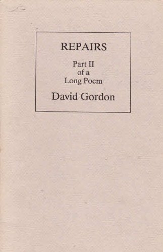 Repairs: Part II of a Long Poem: Gordon, David: 9780943373157: Amazon ...