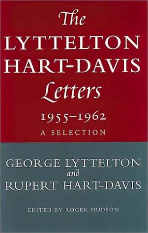 Lyttelton Hart-Davies Letters 1955-1962: A Selection: Lyttelton, George ...