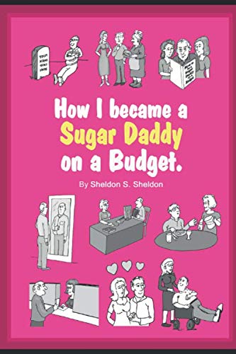 How I became a Sugar Daddy on a Budget: Sheldon, Sheldon S ...