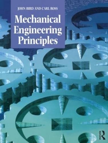 Mechanical Engineering Principles: John Bird, Ross, Carl: 9780750652285 ...